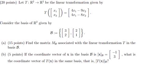 Solved 20 points Let T R2 Rº be the linear Chegg com