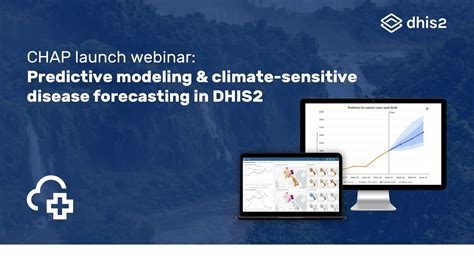 Announcing Chap Predictive Modeling And Climate Sensitive Disease Forecasting In Dhis2