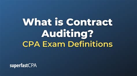 What Is Contract Auditing Superfastcpa Cpa Review