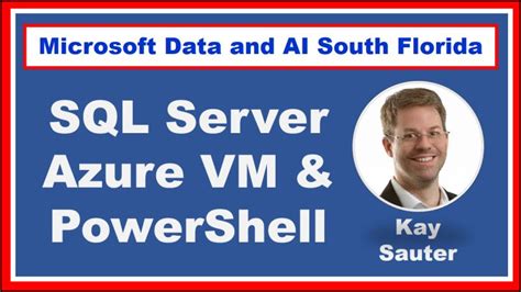 Microsoft Data And Ai South Florida On Linkedin Sqlserver Azure Vm Powershell Dataaisf