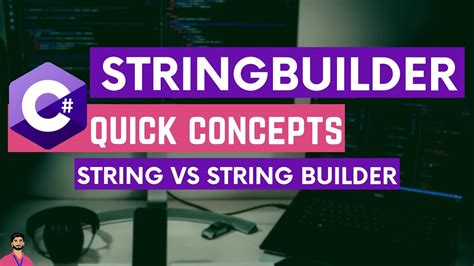 Stringbuilder In C String Vs Stringbuilder C Quick Concepts