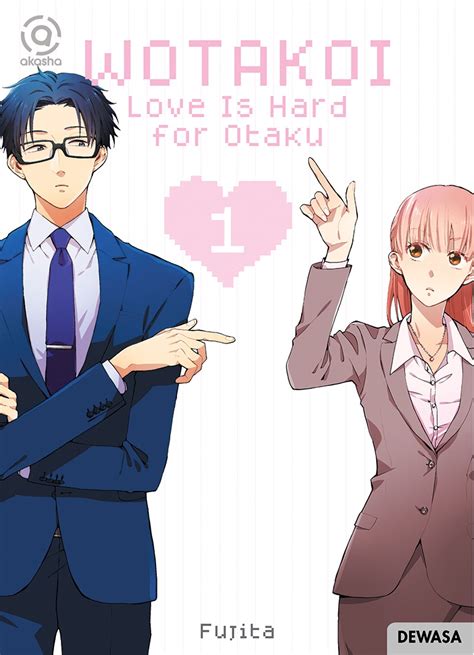 Akasha Wotakoi Love Is Hard For Otaku 01 Mandc Gramedia Pt
