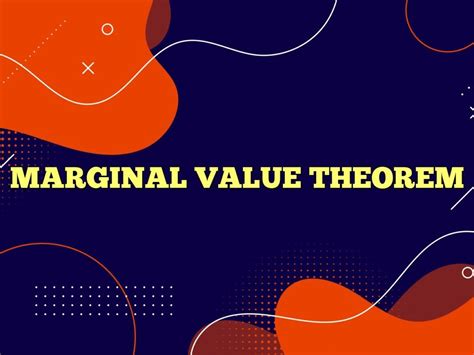 Marginal Value Theorem Definition And Meaning