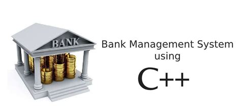 cpp bank management system project