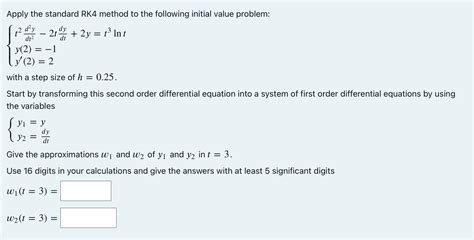 Solved Apply The Standard Rk4 Method To The Following