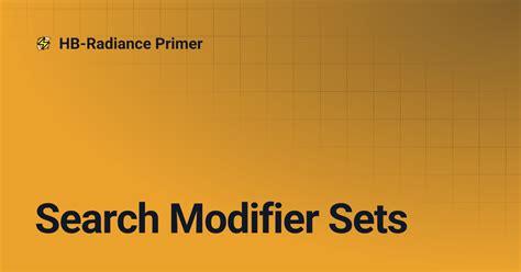 Search Modifier Sets HB Radiance Primer