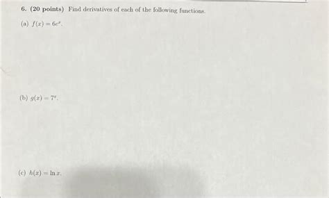 solved 6 20 points find derivatives of each of the