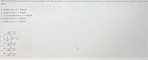 Solved Match Each Of The Trigonometric Expressions Below Chegg Com