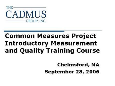 Common Measures Project Introductory Measurement And Quality Training