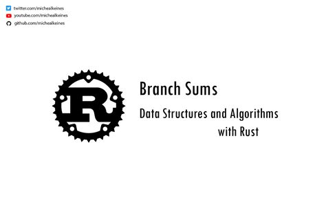 Branch Sums Rust Write A Function That Takes In A Binary By