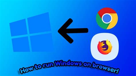 How To Run Windows On Browser Youtube