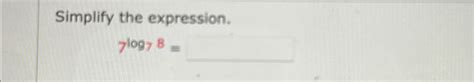 Solved Simplify The Expression Log Chegg Com