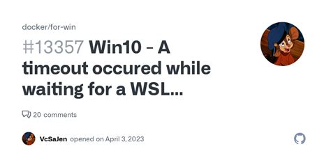 Win10 A Timeout Occured While Waiting For A Wsl Integration · Issue