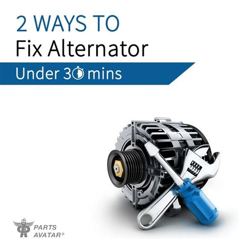 2 Ways To Fix Alternator Under 30 Mins