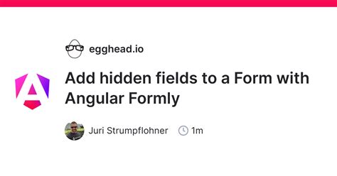 Add Hidden Fields To A Form With Angular Formly