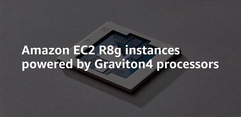 Aws Announces Amazon Ec2 R8g Instances Powered By Aws Graviton4 Processors