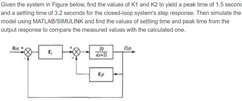 [solved] given the system in figure below find the value