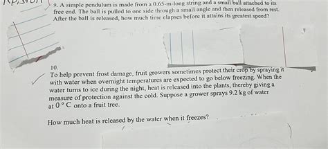 Solved 9 A Simple Pendulum Is Made From A 0 65 M Long Chegg Com