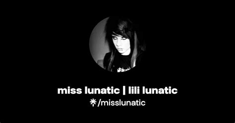 Miss Lunatic Lili Lunatic Tiktok Linktree