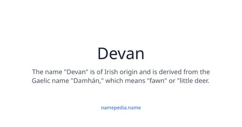 Devan Meaning Nicknames Origins And More Namepedia
