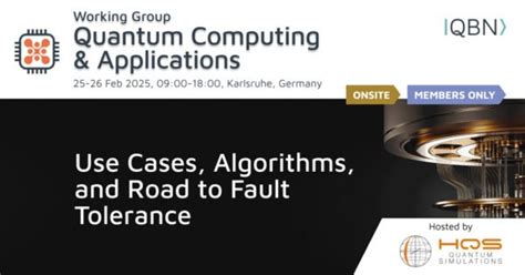 Wg Quantum Computing And Applications Use Cases Algorithms And Road To Fault Tolerance — Hqs