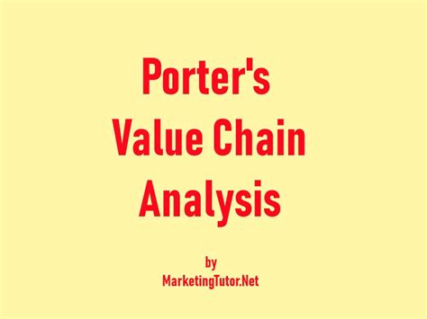 Porter S Value Chain Analysis By Michael Porter Marketing Tutor