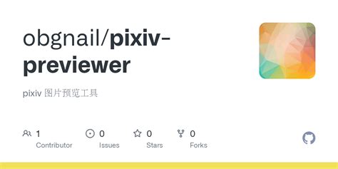Github Obgnailpixiv Previewer Pixiv 图片预览工具