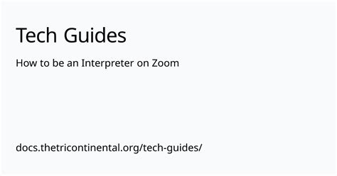 How To Be An Interpreter On Zoom Tech Guides How To Be An Interpreter On Zoom Tech Guides