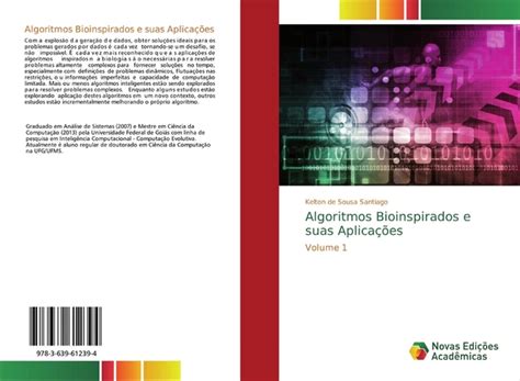 Algoritmos Bioinspirados E Suas Aplicações Volume 1 Kelton De Sousa Santiago Eur 38 15 Picclick De