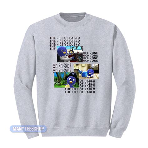 The Backyardigans Penguin The Life Of Pablo Sweatshirt
