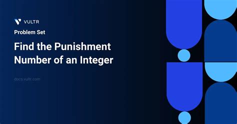 2698 Find The Punishment Number Of An Integer Solutions And