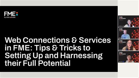 Web Connections Services In FME Tips Tricks To Setting Up And Harnessing Their Full