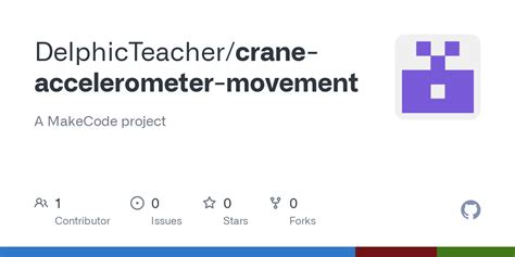 github delphicteacher crane accelerometer movement a makecode project