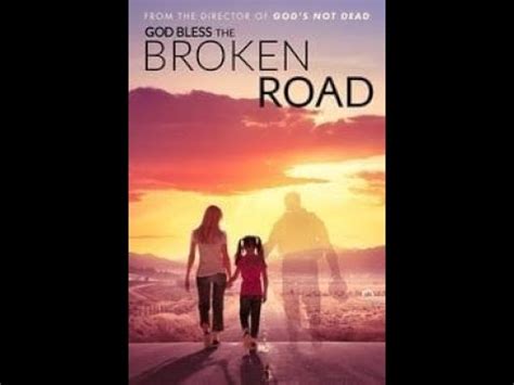 Watch This Movie 🎥god Bless The Broken Road 🍿 Youtube