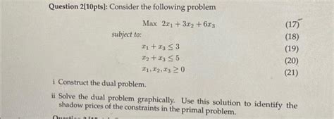 Solved Question 2[10pts] Consider The Following Problem