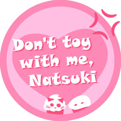 [new Mod Announcement ] Dont Toy With Me Natsuki Logo By U