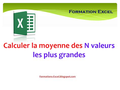 moyenne des n valeurs les plus grandes formation excel