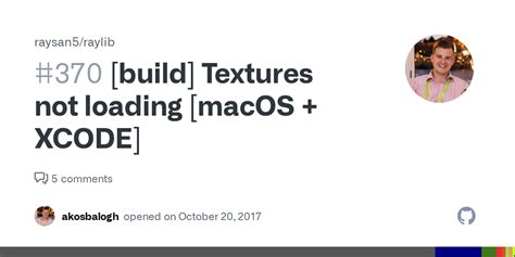 Build Textures Not Loading MacOS XCODE Issue Raysan Raylib GitHub