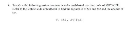 Solved Translate The Following Instruction Into