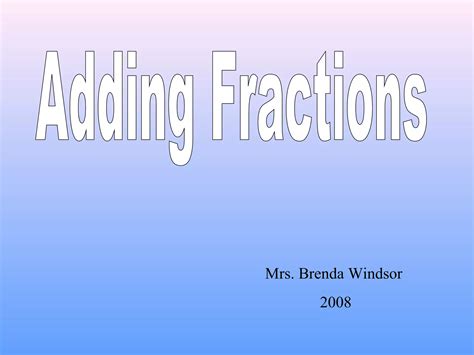 Adding Fractions Ppt Science