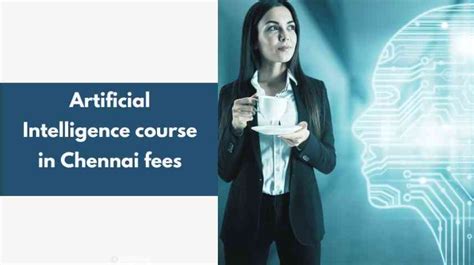 Artificial Intelligence Course In Chennai Fees Iabac