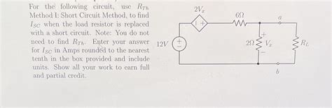 Solved For The Following Circuit Use RTh 2V X Method I Short Circuit Course Hero