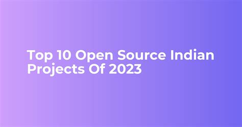 Source Code Control Limited On Linkedin Top 10 Open Source Indian Projects Of 2023