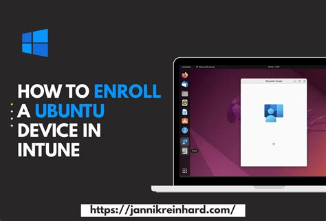 How To Enroll A Ubuntu Device In Intune Modern Device Management