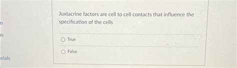 Solved Juxtacrine Factors Are Cell To Cell Contacts That