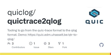 GitHub Quiclog Quictrace Qlog Tooling To Go From The Quic Trace Format To The Qlog Format