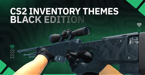 Cs2 Inventory Themes Black Edition