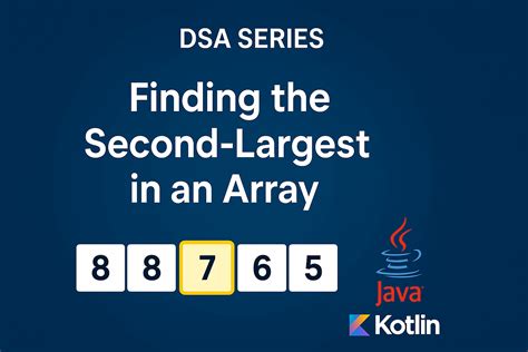 Second Largest Element — Array Part 2 Strivers A2z Dsa Course By