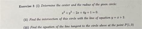 Solved Exercise I Determine The Center And The Radius Of Chegg
