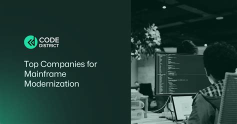 Top Companies For Mainframe Modernization In 2025 Code District
